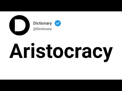 Aristocracy Meaning In English