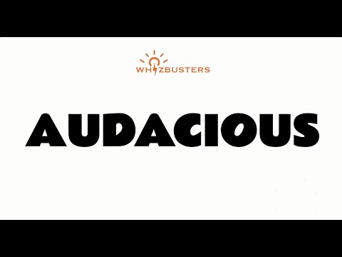 AUDACIOUS (adjective) Meaning with Examples in Sentences | GRE GMAT LSAT SAT