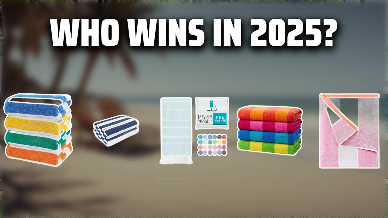The Top 5 Best Amazon Beach Towels in 2025 - Must Watch Before Buying!