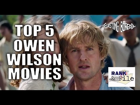 Top 5 Owen Wilson Movies (Rank & File)