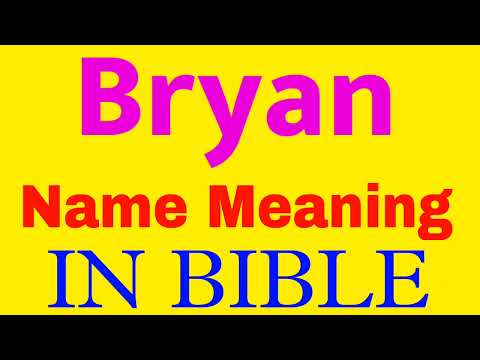 Bryan Name Meaning In Bible | Bryan meaning in English | Bryan name meaning In Bible