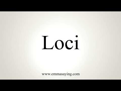 How To Pronounce Loci