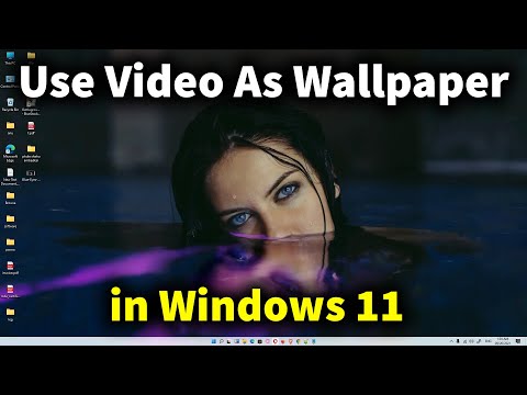 How to Use Any Video As Wallpaper in Windows 11