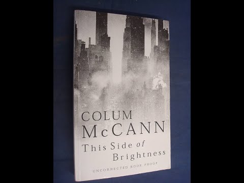 Plot summary, “This Side of Brightness” by Colum McCann in 5 Minutes - Book Review