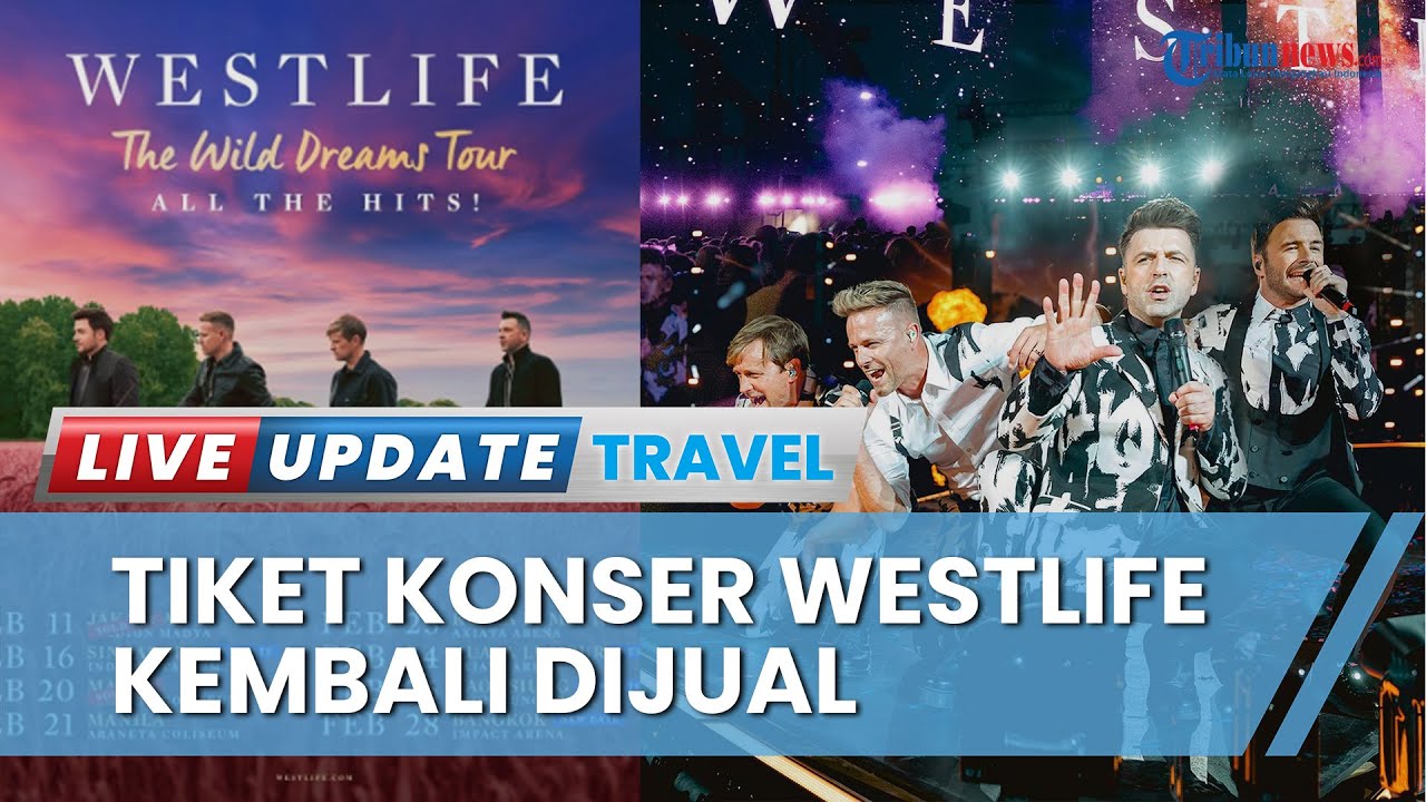 Tiket Konser Musik Westlife di GBK Jakarta Kembali Dibuka, Simak Harga ...