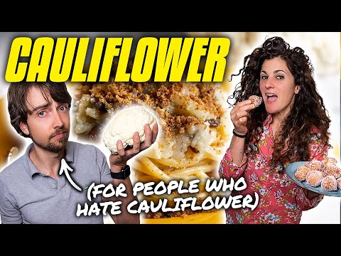 CAULIFLOWER RECIPES That Will Change Your Mind About Cauliflower