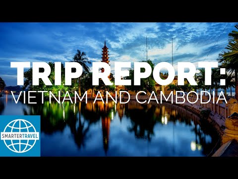 Trip Report: Vietnam and Cambodia | SmarterTravel