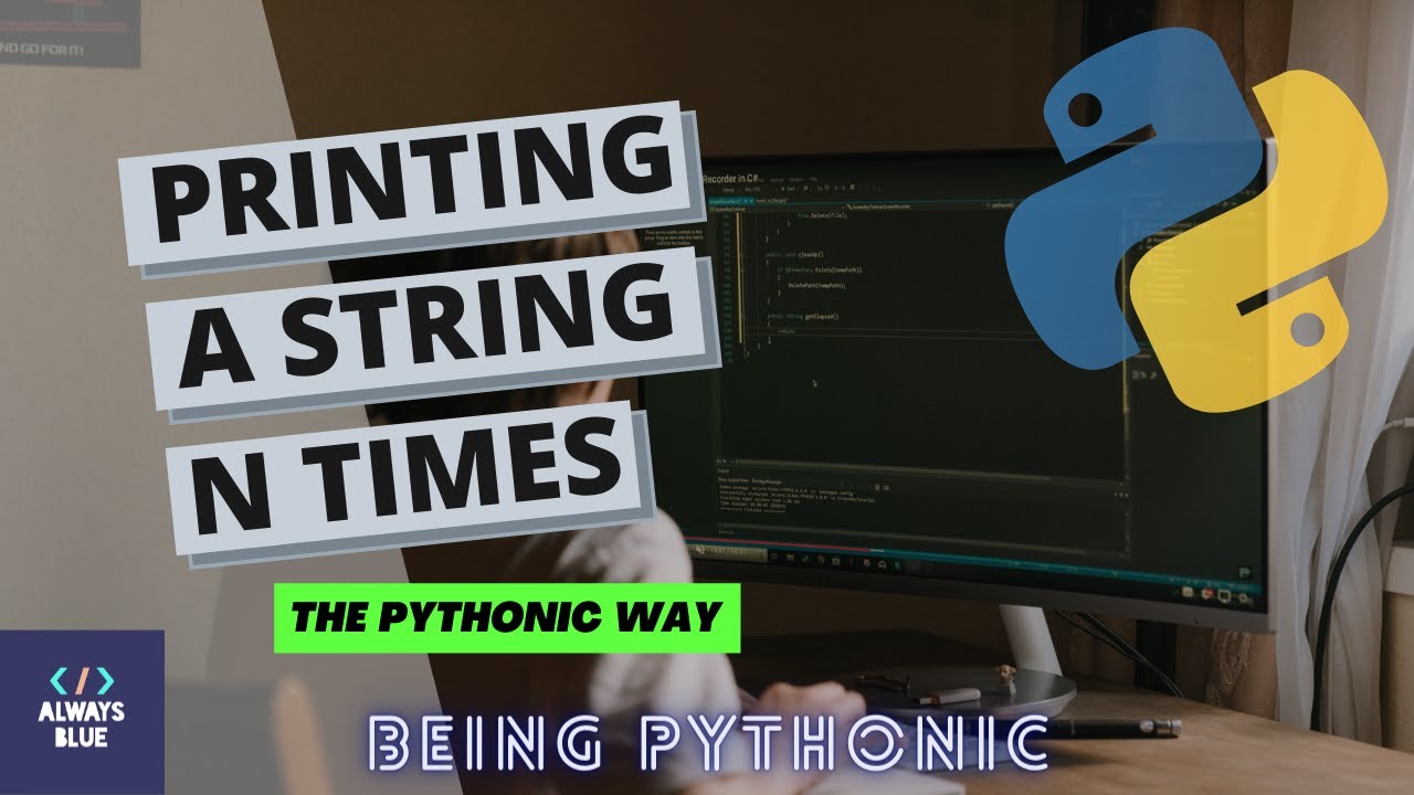 Python: How to Print a String Multiple Times in a Pythonic Way
