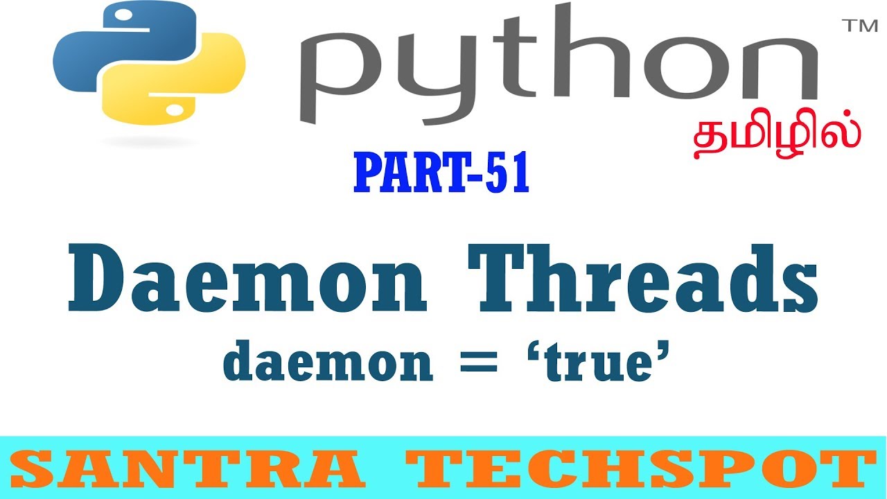 #51 | Python Tutorial in Tamil | Daemon threads in python
