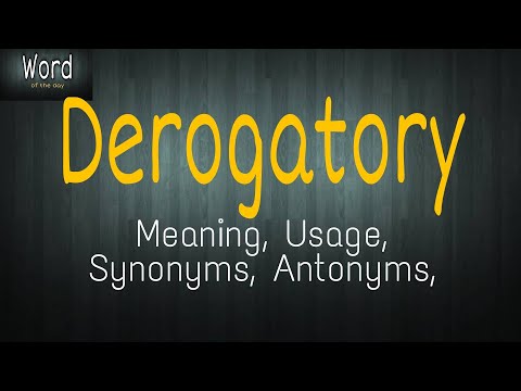 Word of the day - Derogatory
