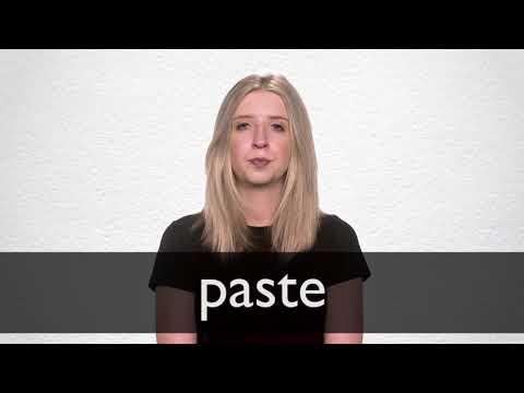PASTE - Definition & Translations | Collins English Dictionary