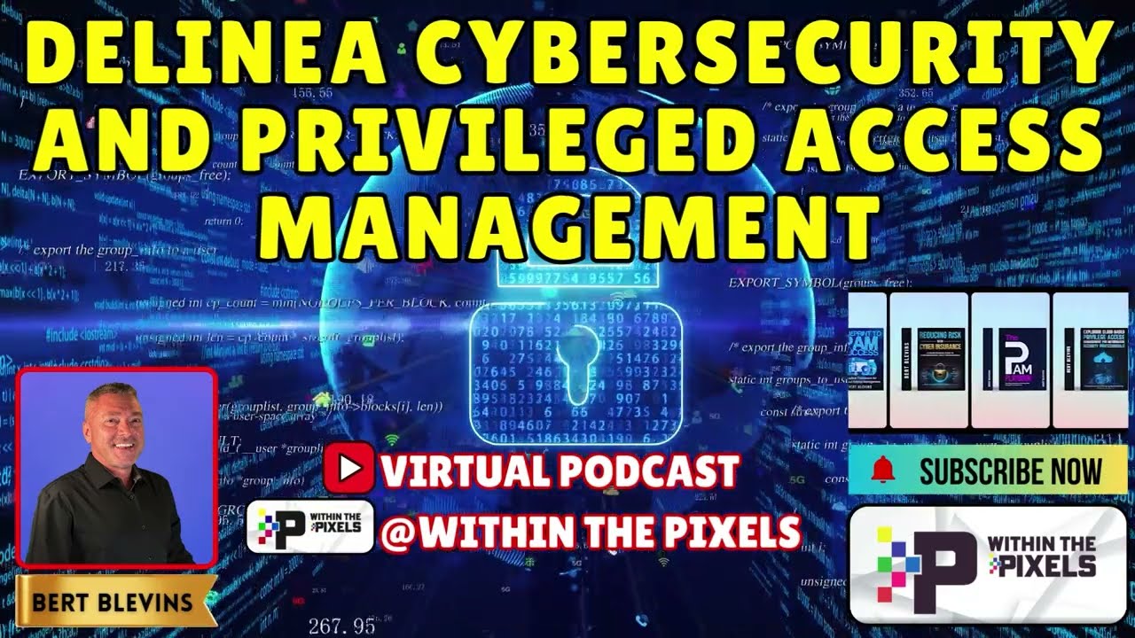 Delinea Cybersecurity & Privileged Access Management