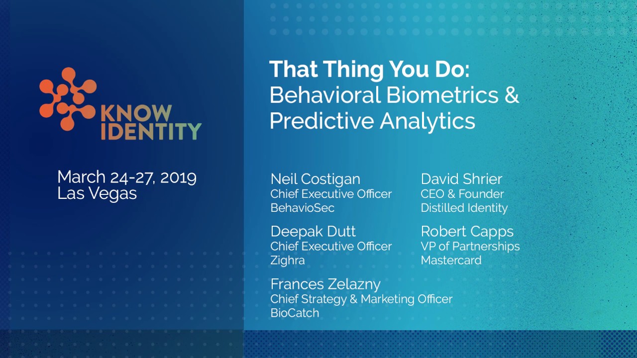 That Thing You Do: Behavioral Biometrics and Predictive Analytics