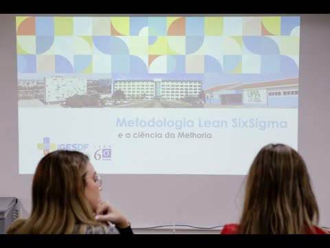 Workshop Metodologia Lean SixSigma e a Ciência de Melhoria