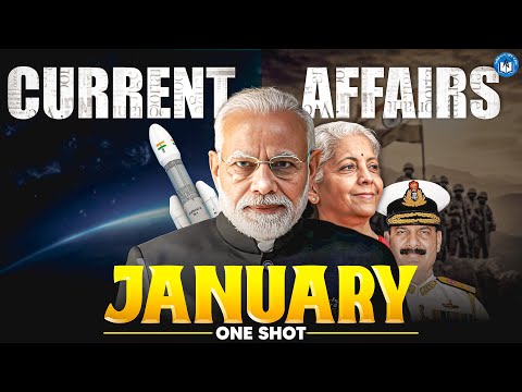 JANUARY 2025 Current Affairs in one shot | 2025 Most Important Current Affairs for CAPF, CDS, NDA