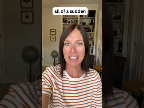 All of a Sudden you Know this English Idiom