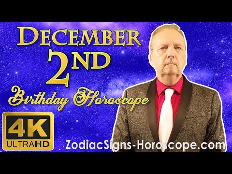 December 2 Zodiac Horoscope and Birthday Personality | December 2nd Birthday Personality Analysis