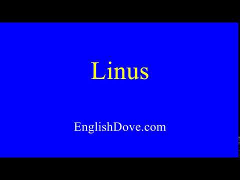 How to pronounce Linus in American English.