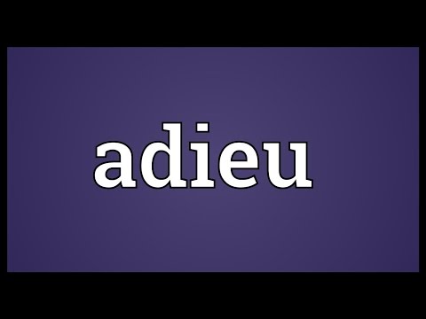 Adieu Meaning