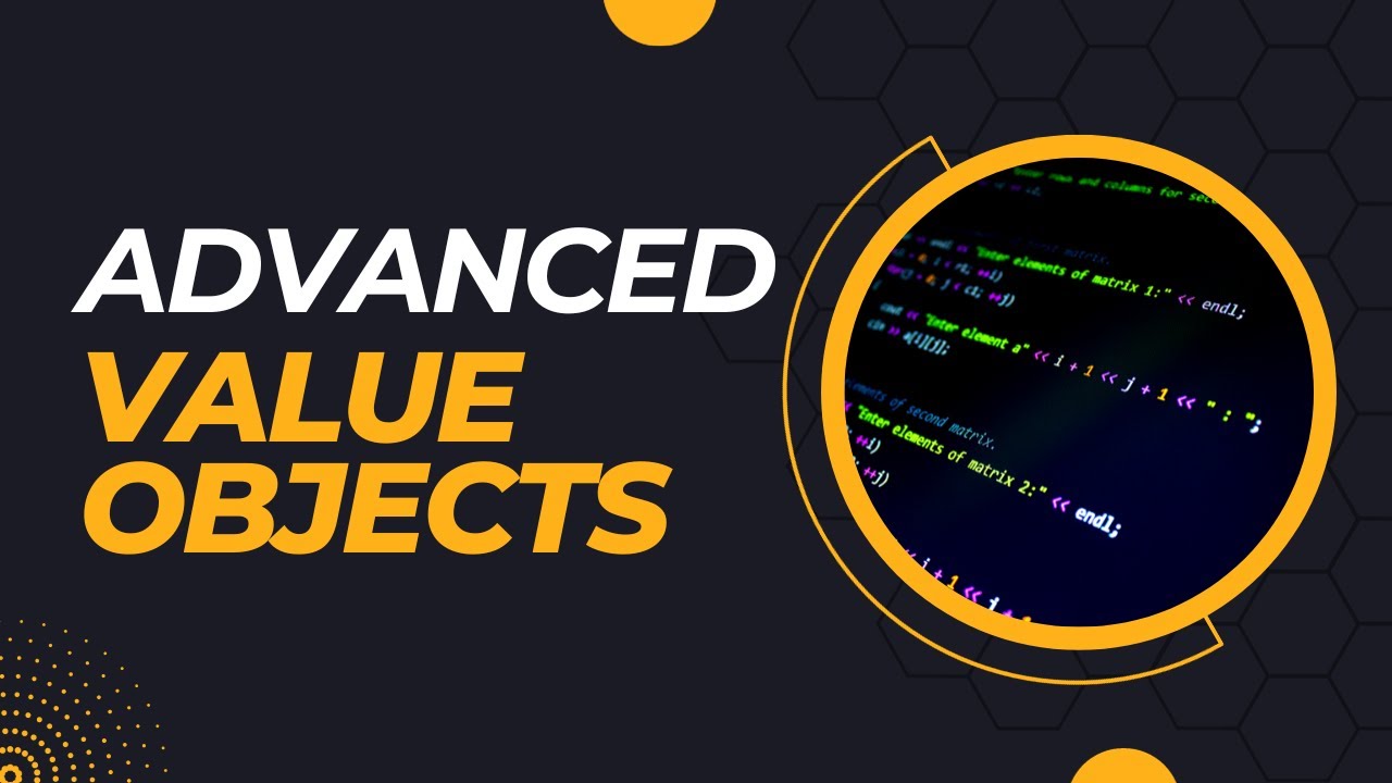 Advanced Value Objects