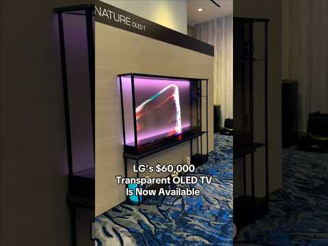 LG's $60,000 Transparent OLED TV is Now Available