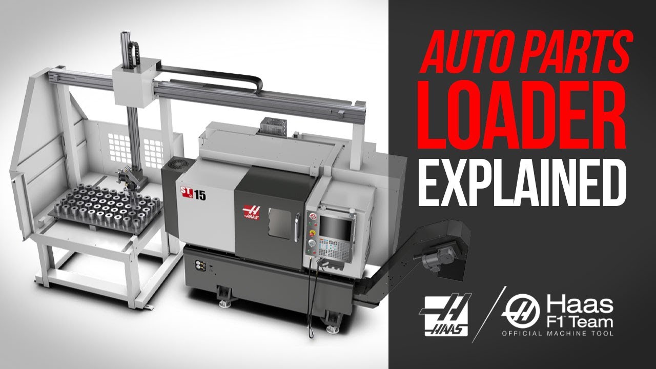 Haas Auto Parts Loader - An Introduction - Haas Automation