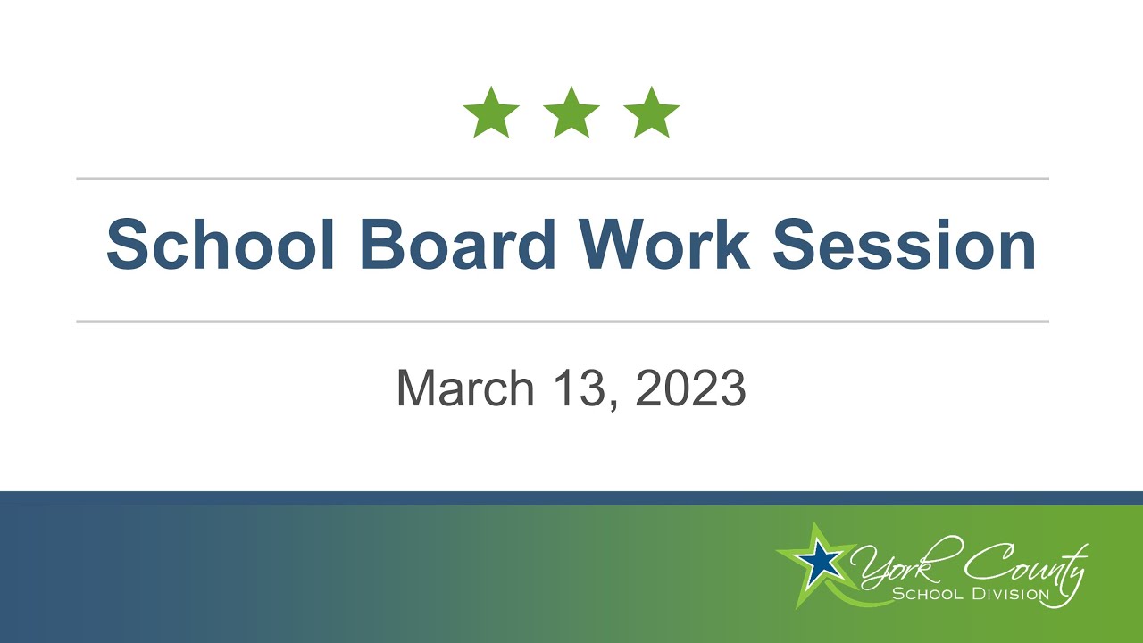 School Board Work Session - March 13, 2023