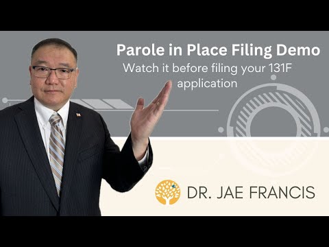 Parole in Place 131F Filing Demo