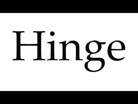 How to Pronounce Hinge