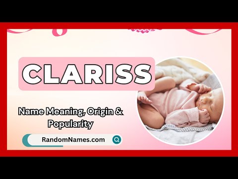 Clariss - Baby Girl Name Meaning, Origin & Popularity - RandomNames.com