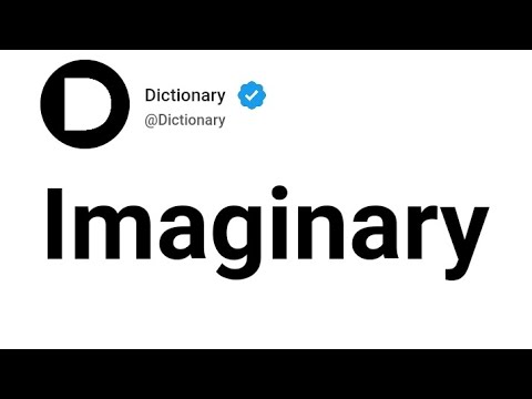 Imaginary Meaning In English