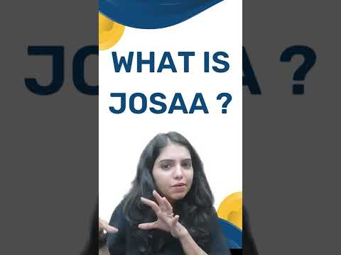 What is JOSAA ? | Exam Adda