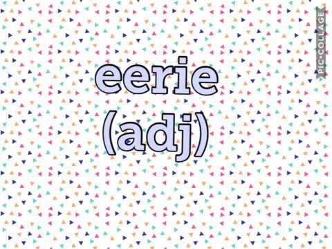 "eerie" meaning (with examples)