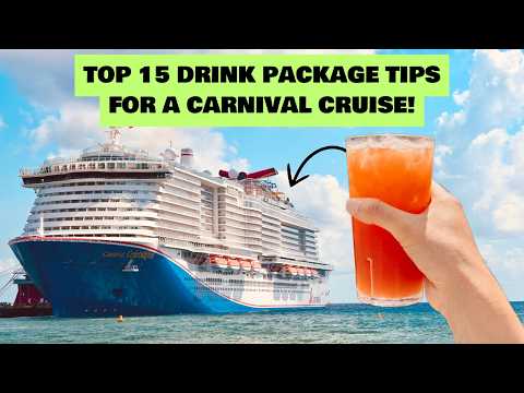 15 Best Carnival Drink Package Tips For Your 2025 Cruise!