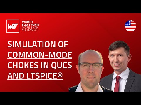 Webinar: Simulation of Common-mode Chokes in QUCS and LTspice®