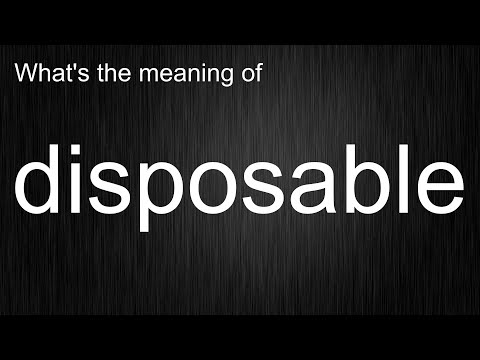 What's the meaning of "disposable", How to pronounce disposable?