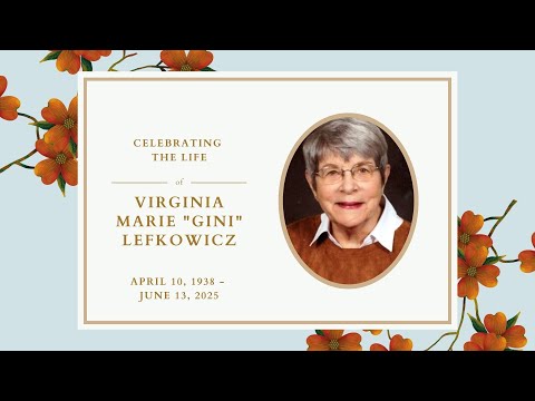 Gini Lefkowicz Funeral Mass - Our Lady of Nazareth