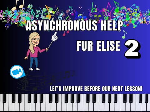 Asynchronous Lesson, Fur Elise for William, ornaments, help with page 2