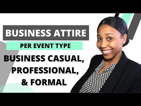 Appropriate Business Attire per Event Type (Business Casual vs Professional vs Formal)