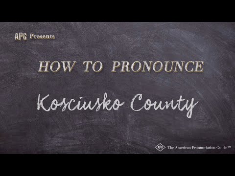 How to Pronounce Kosciusko County (Real Life Examples!)