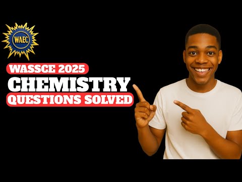 90% Will FAIL This WASSCE 2025 Chemistry Question – Can You Solve It?