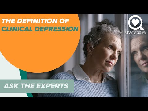 Clinical Depression: What Is It? | Ask the Experts | Sharecare