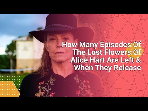 How Many Episodes Of The Lost Flowers Of Alice Hart Are Left & When They Release #tvnews #tv