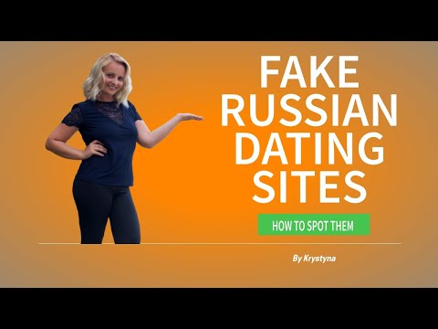 Fake Russian Dating Sites [How to Spot Them]