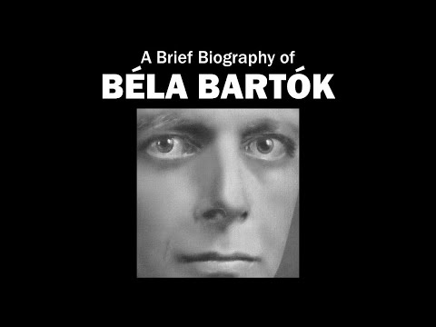 A Brief Biography of Béla Bartók