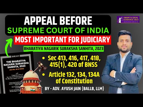 Full BNSS Topic: Appeal before Supreme Court | Most Important for Judiciary | Smart & Legal Guidance