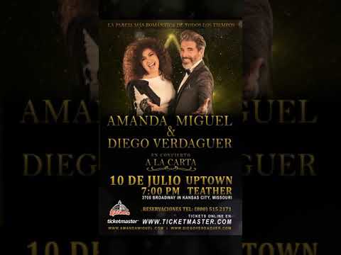 AMANDA MIGUEL Y DIEGO VERDAGER EN CONCIERTO KANSAS CITY UPTOWN TEATHER JULI/10/21