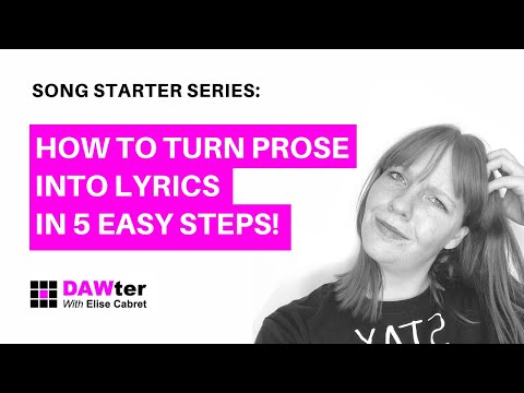 How to turn Prose into Song Lyrics in 5 Easy Steps! - Songwriting Hack! | DAWter