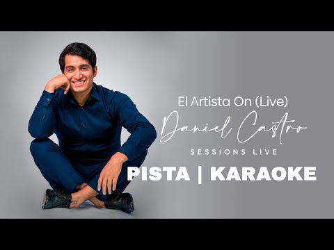 El Artista Daniel Castro Pista Piano | Karaoke