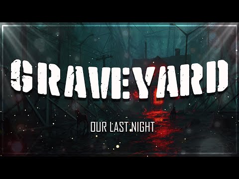 Graveyard" by Our Last Night | Kozmo Studios